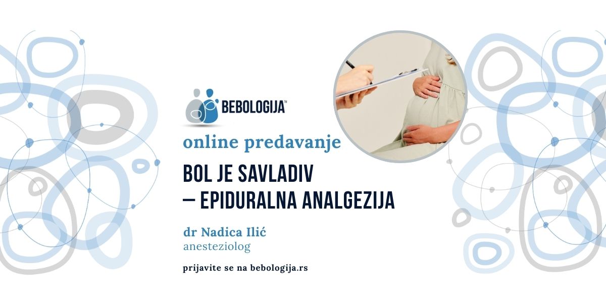 BEBOLOGIJA ONLAJN: Bol je savladiv - Epiduralna analgezija | Bebologija ...